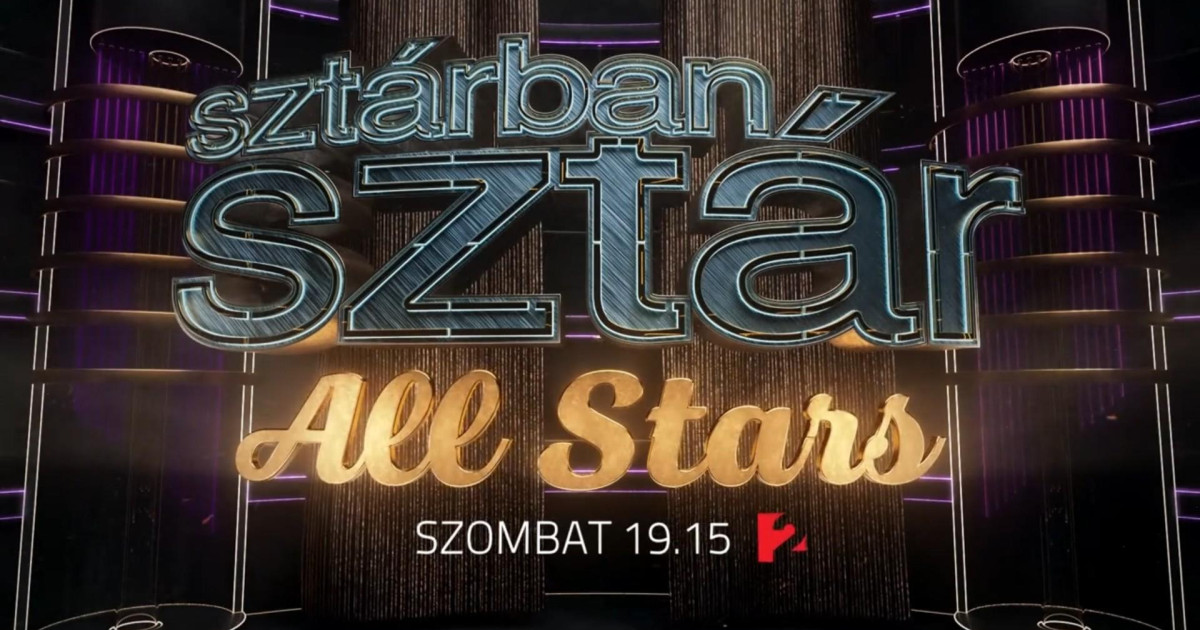Sztárban Sztár All Stars: változtat a TV2, amiről minden rajongónak ...